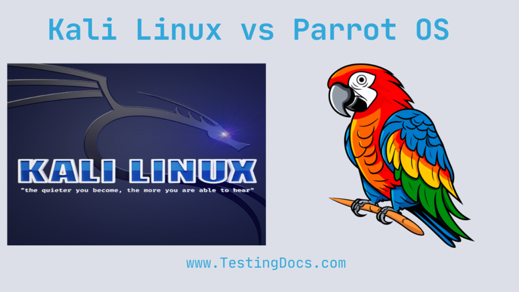 Differences between Kali Linux and Parrot OS - TestingDocs