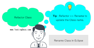 How to rename a class in Eclipse IDE? | TestingDocs.com