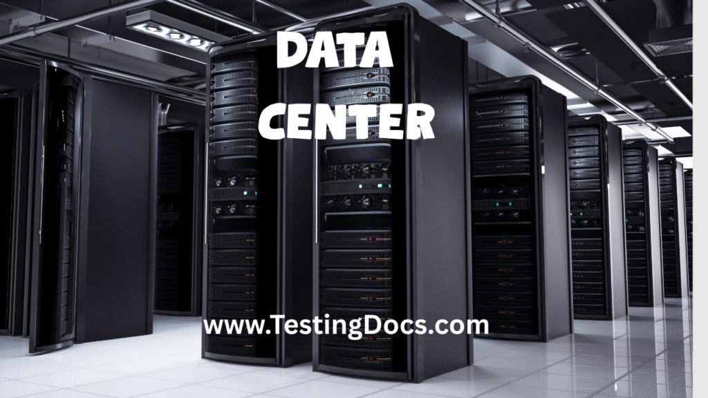What is Data Center? - TestingDocs