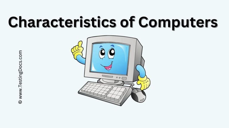 Characteristics of Computers [ 2024 ] - TestingDocs