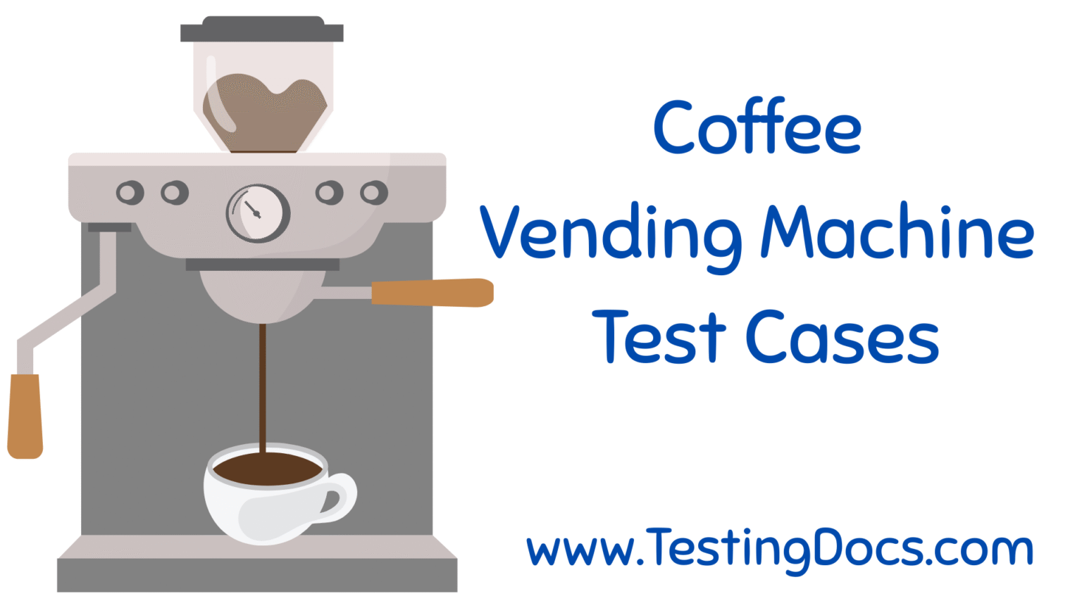 Simple Coffee Vending Machine Test Cases | TestingDocs