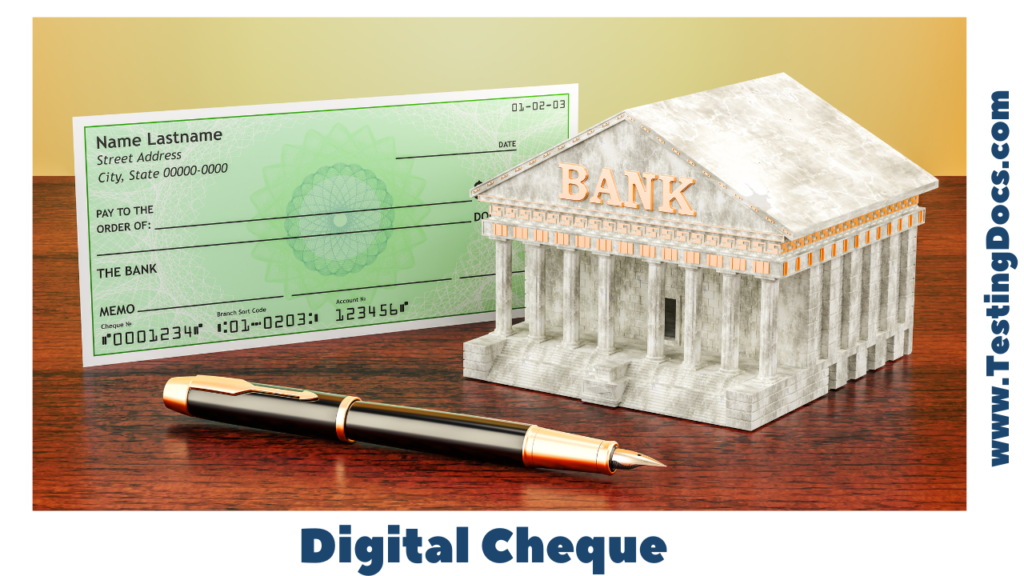 Digital Cheque - TestingDocs.com