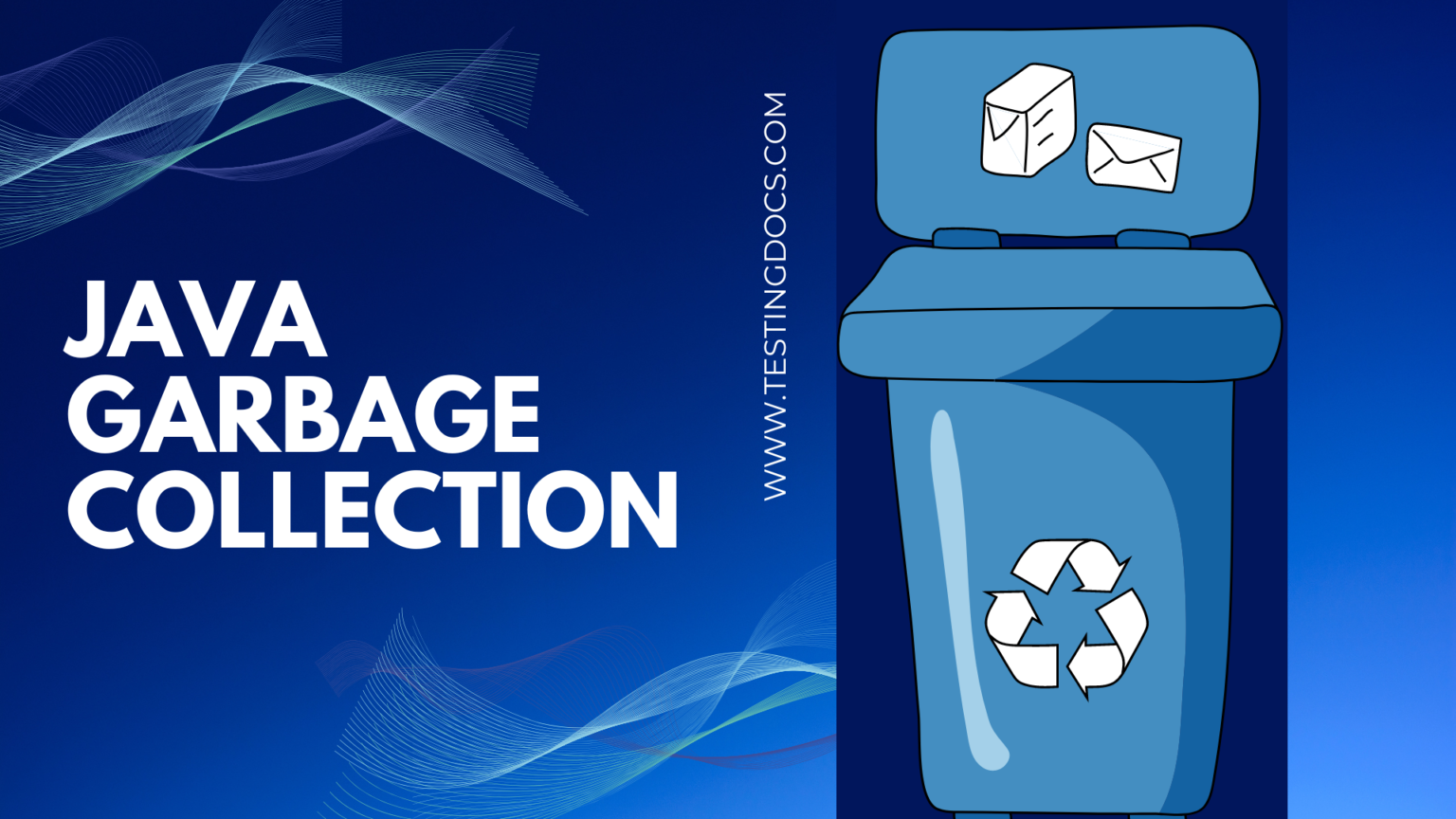 Java Garbage Collection - TestingDocs