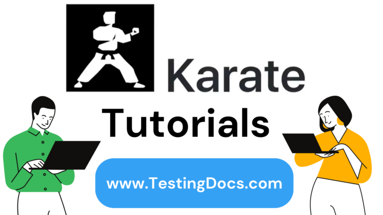 Karate Automation Tool Tutorials - TestingDocs