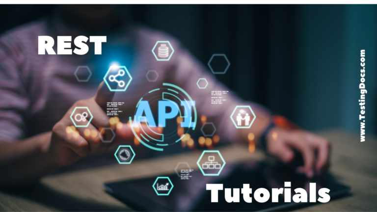 Rest API Testing Tutorials - TestingDocs.com